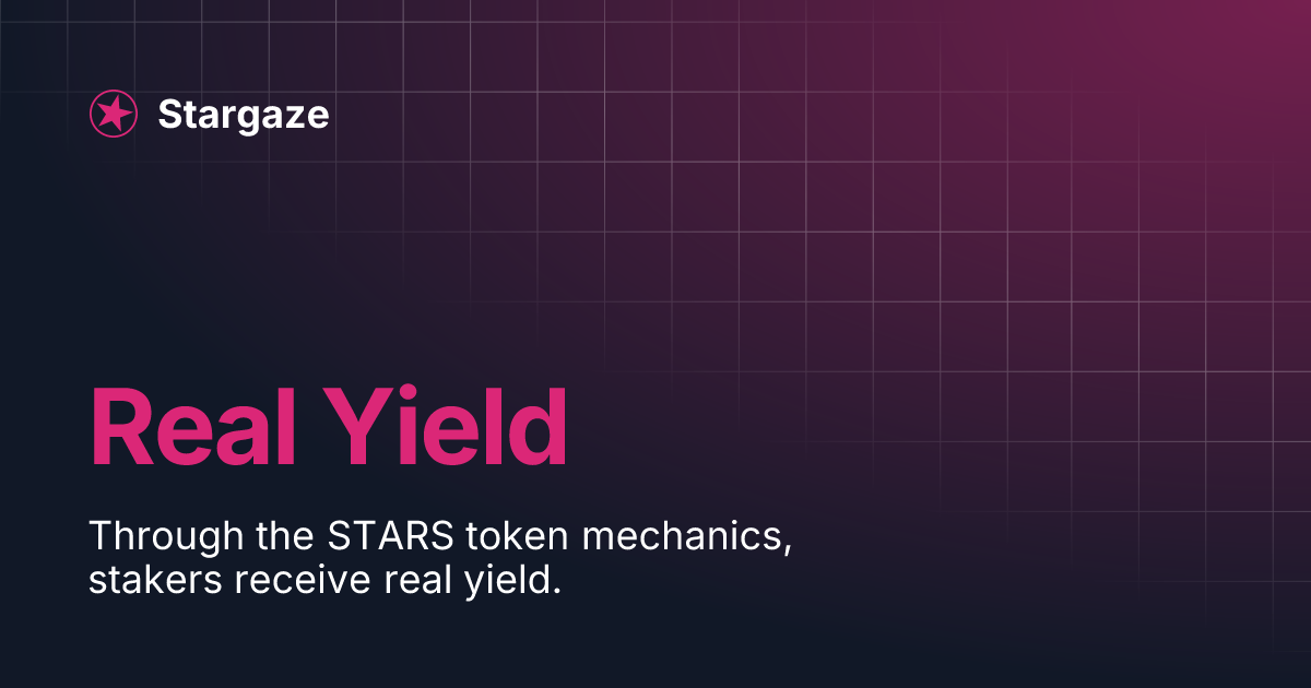 Real Yield | Stargaze