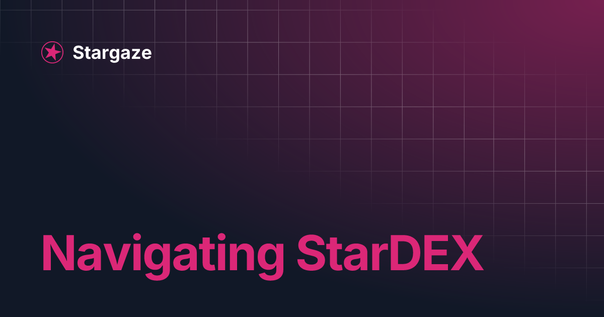 Navigating StarDEX | Stargaze