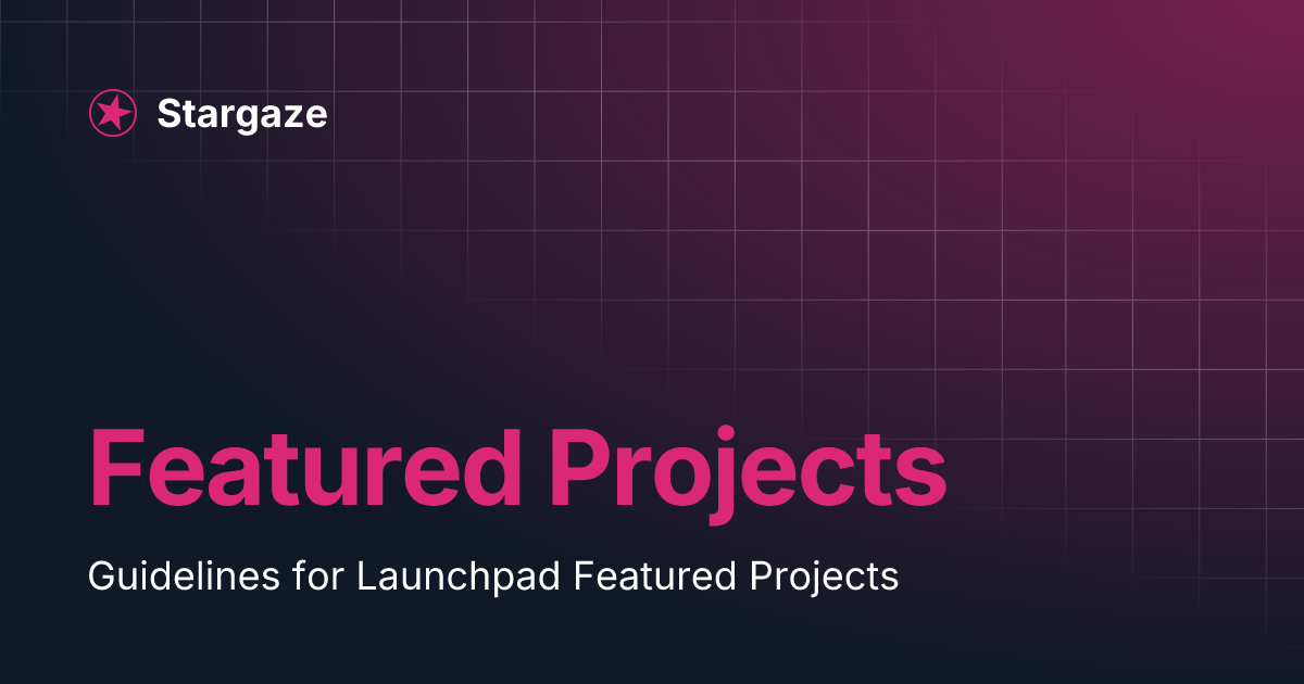 Featured Projects | Stargaze